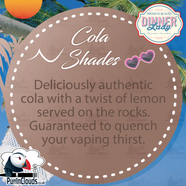 Dinner Lady Cola Shades E-Liquid (3 Pack £9.99) | Puffin Clouds UK